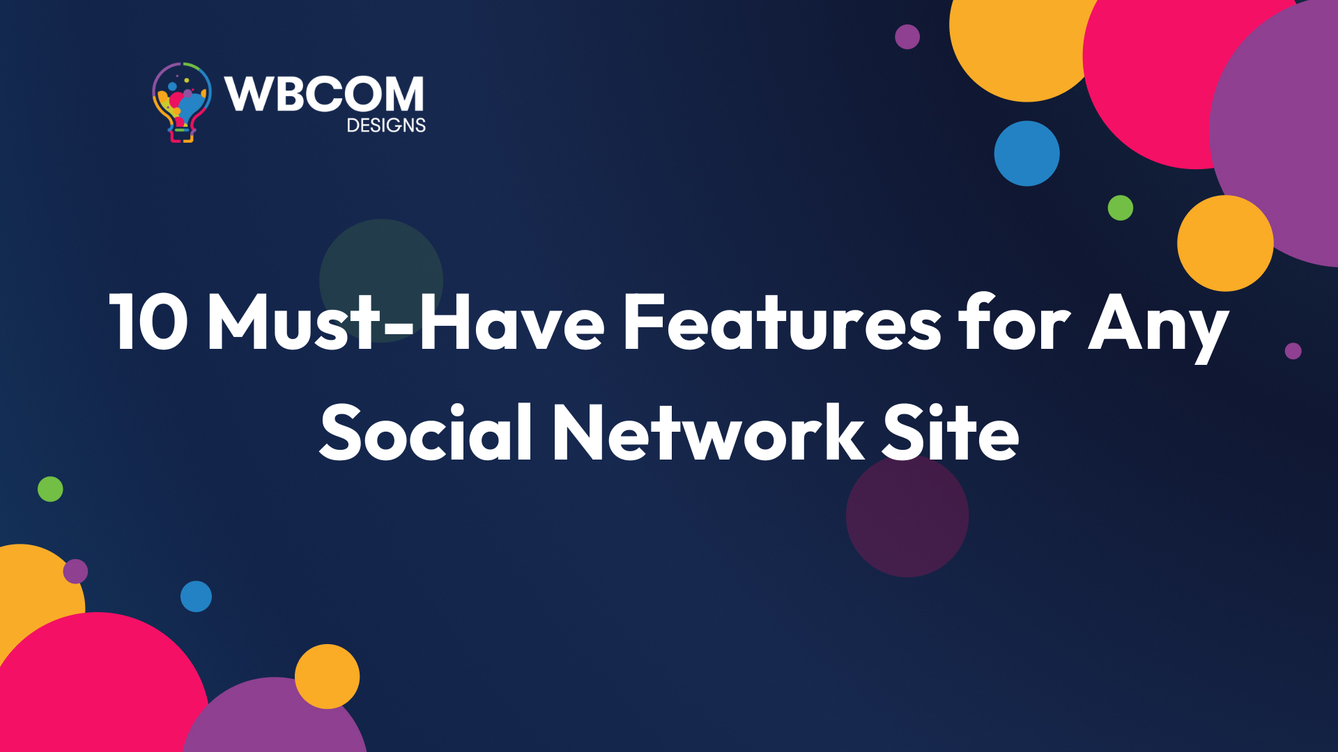 10 Must-Have Features For Any Social Network Site | Reign Theme