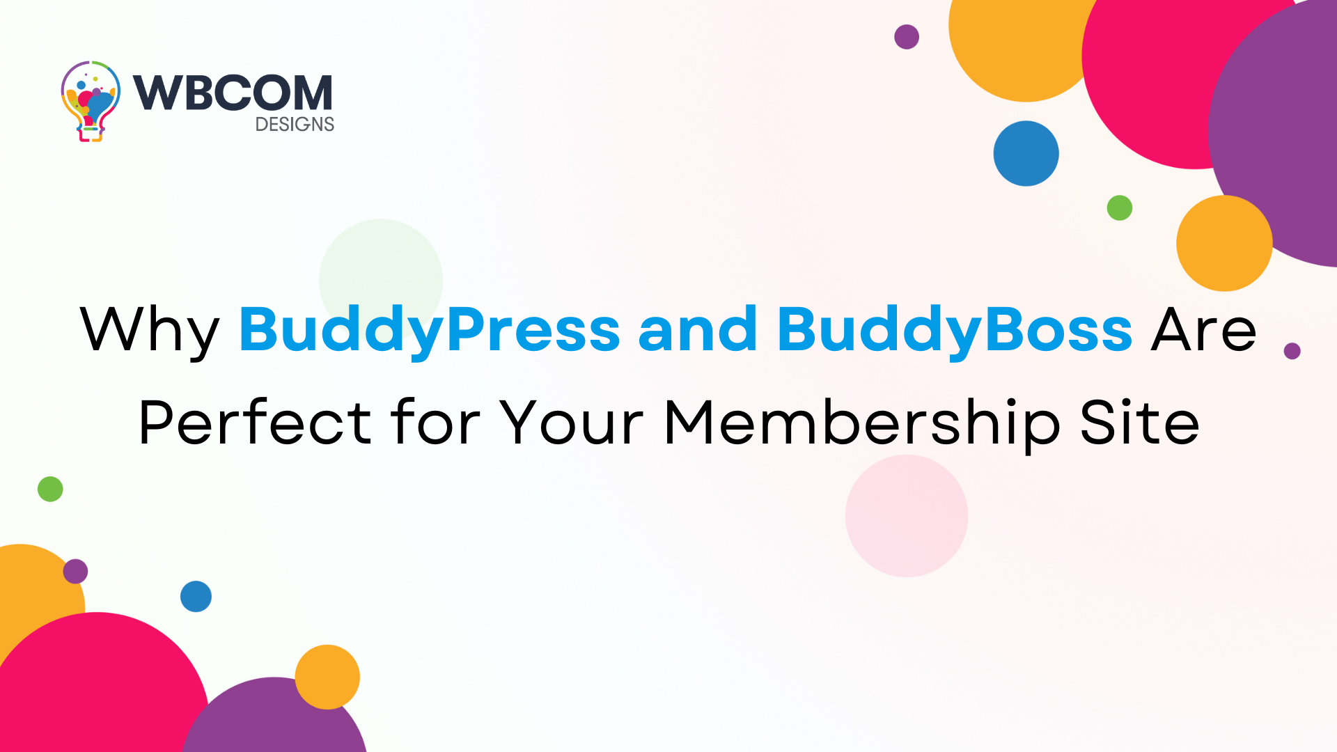 BuddyPress and BuddyBoss: A Perfect Duo for Membership Sites